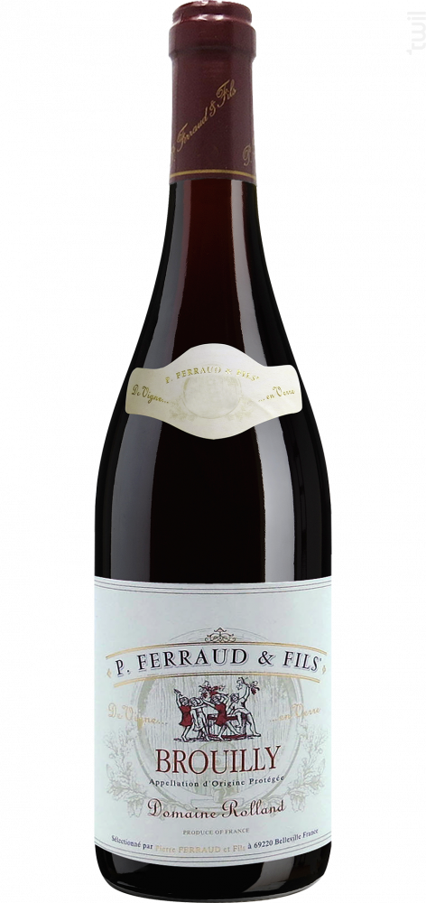 Achat Vin Brouilly 'domaine Rolland' Rouge - P. Ferraud & Fils - Direct ...
