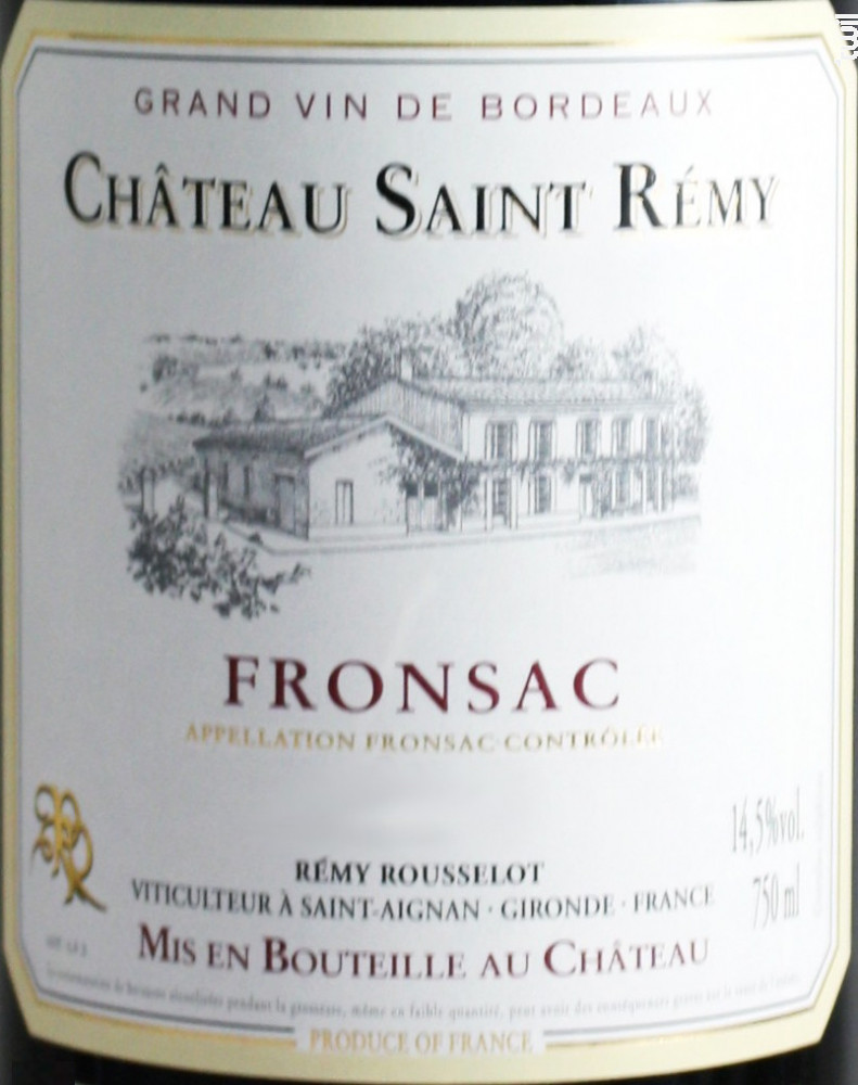 Achat Vin Château Saint Rémy Rouge - Vignoble Rémy Rousselot - Fronsac ...